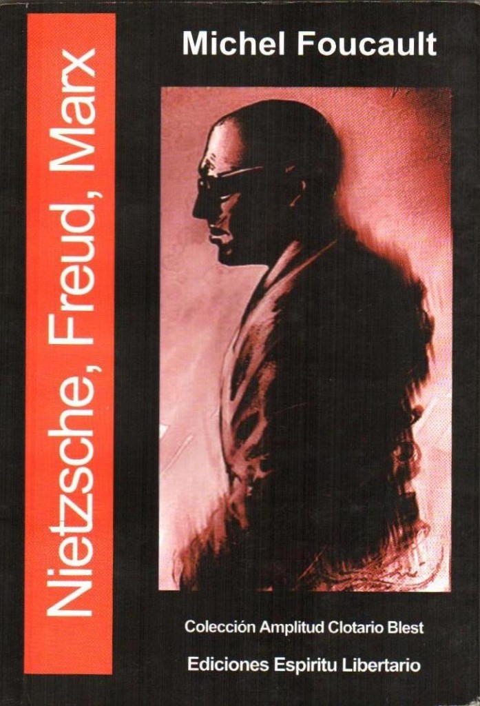Michel Foucault, Nietzsche, Freud, Marx
